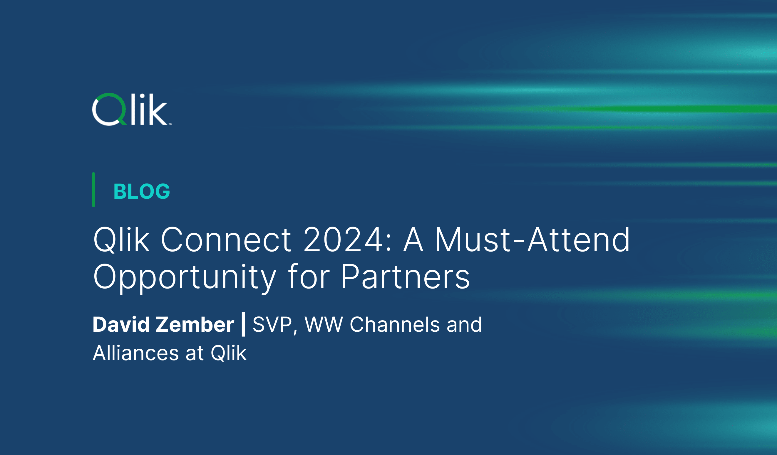 Qlik Connect 2024: A Must-Attend Opportunity for Partners | Qlik Blog