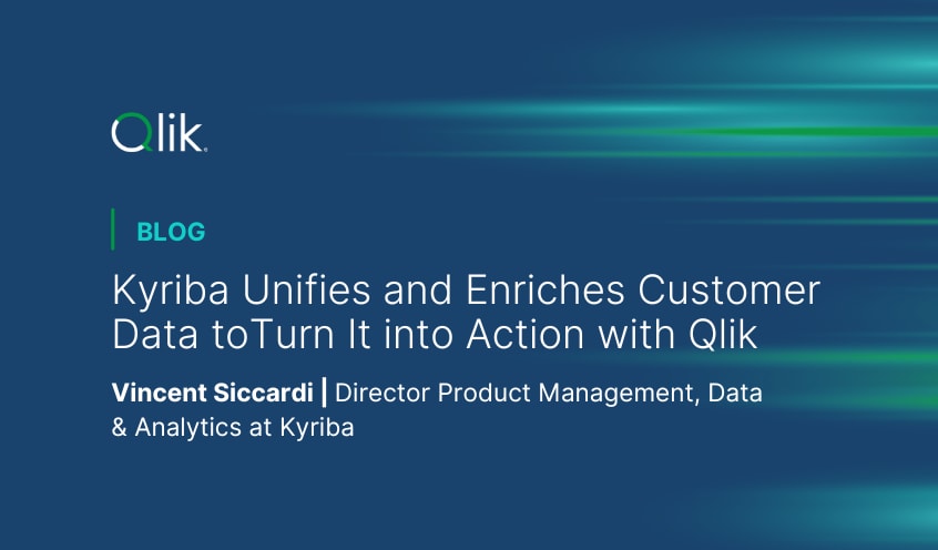 Kyriba Unifies and Enriches Customer Data to Turn It into Action with Qlik | Qlik Blog