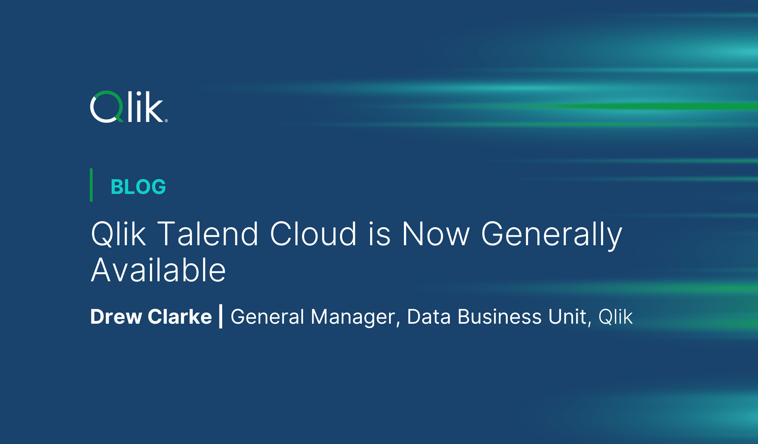 Qlik Talend Cloud is Now Generally Available | Qlik Blog