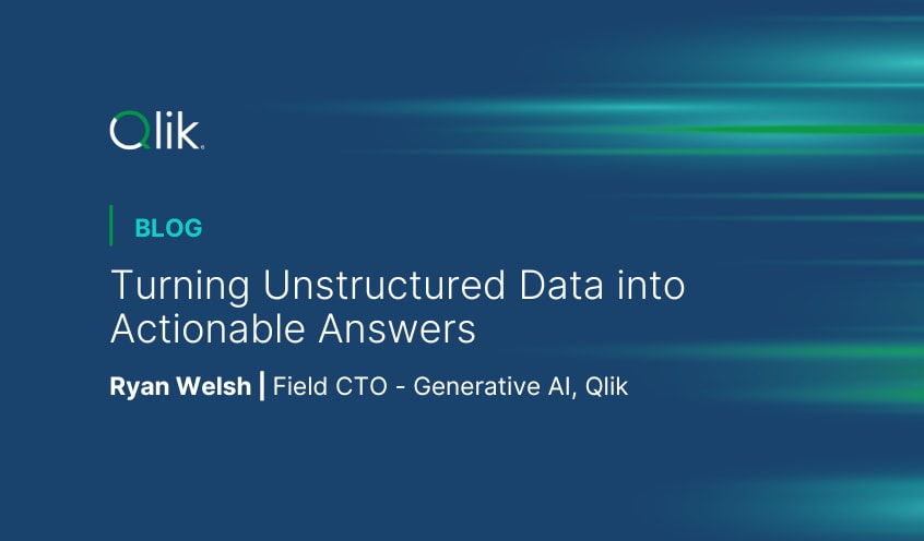 Turning Unstructured Data into Actionable Answers | Qlik Blog