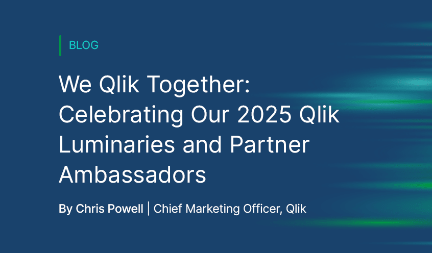 We Qlik Together: Celebrating Our 2025 Qlik Luminaries & Partner ...