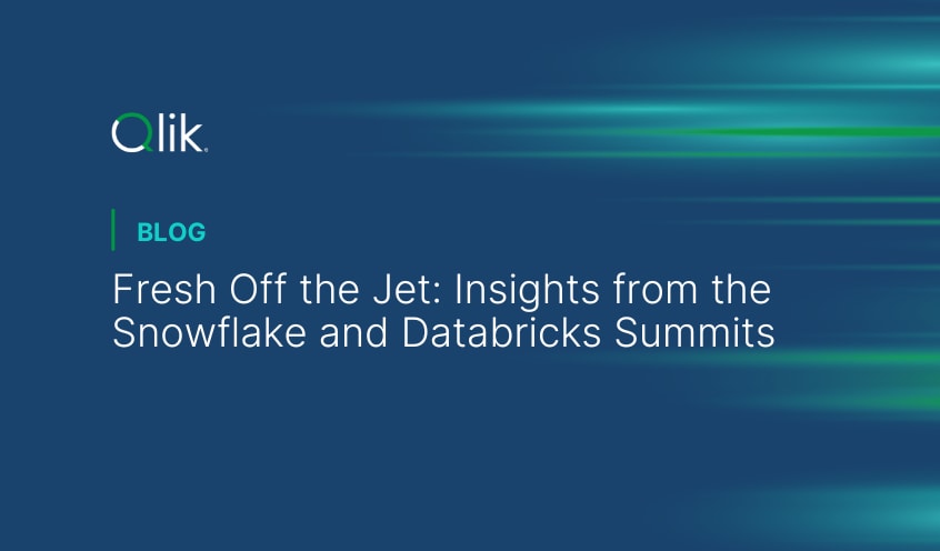 Fresh Off the Jet: Insights from the Snowflake and Databricks Summits | Qlik Blog